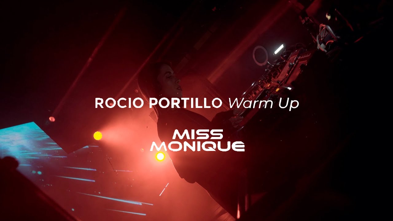 ROCIO PORTILLO I Dj Set - Warm Up Miss Monique I RAVE SESSION - Río ...