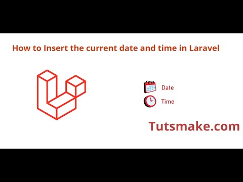 How to Insert the current date and time in Laravel - YouTube