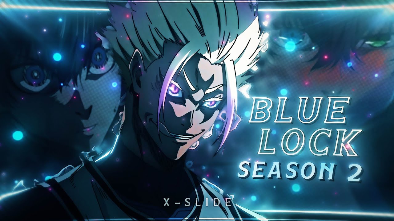 BLUE LOCK Season 2😈⚽ - X-SLIDE [Edit/AMV] 4K! - YouTube Music