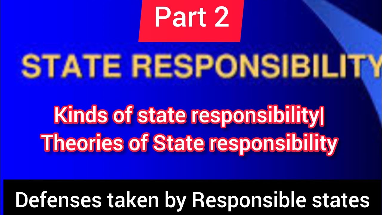 State Responsibility in International law | Kinds & Theories of State ...
