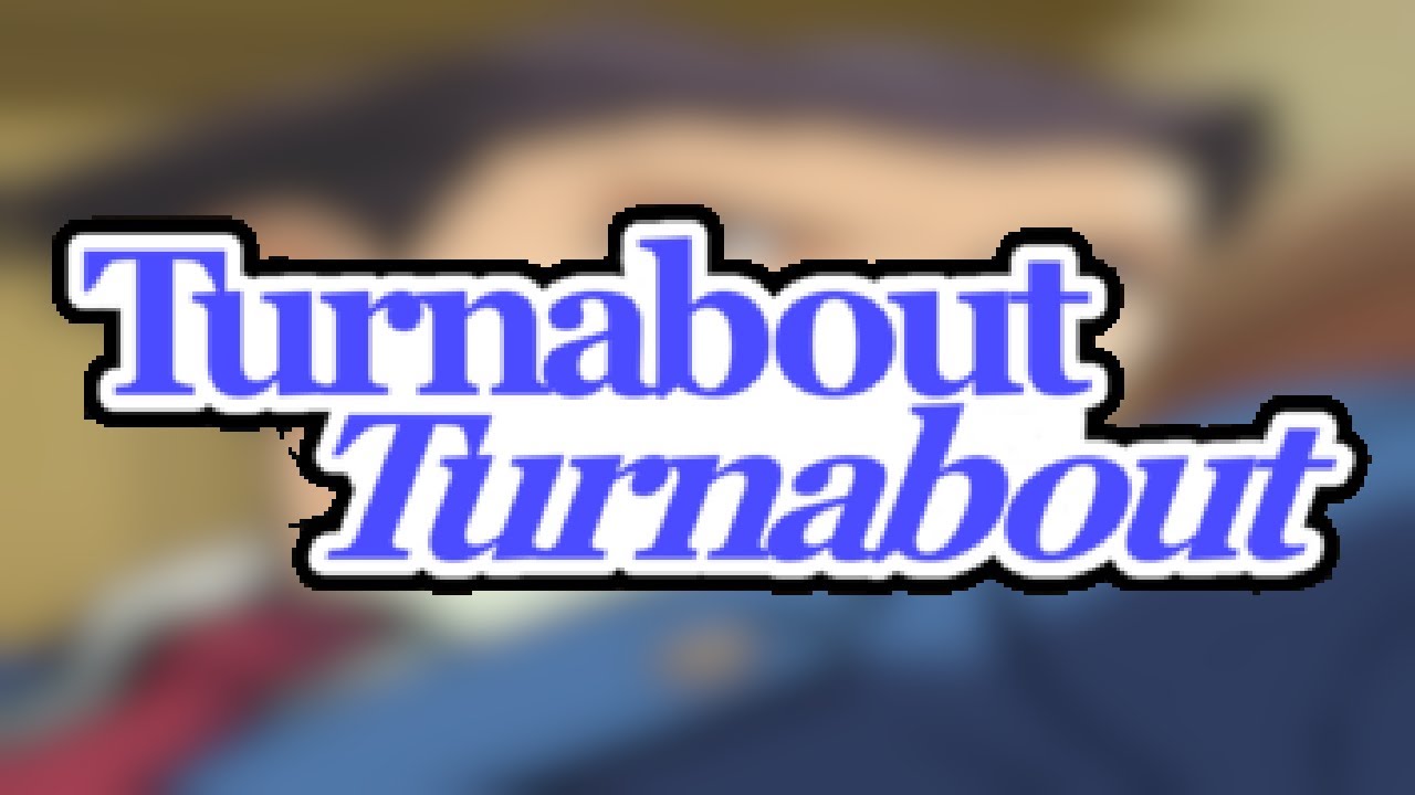 Turnabout Turnabout - YouTube