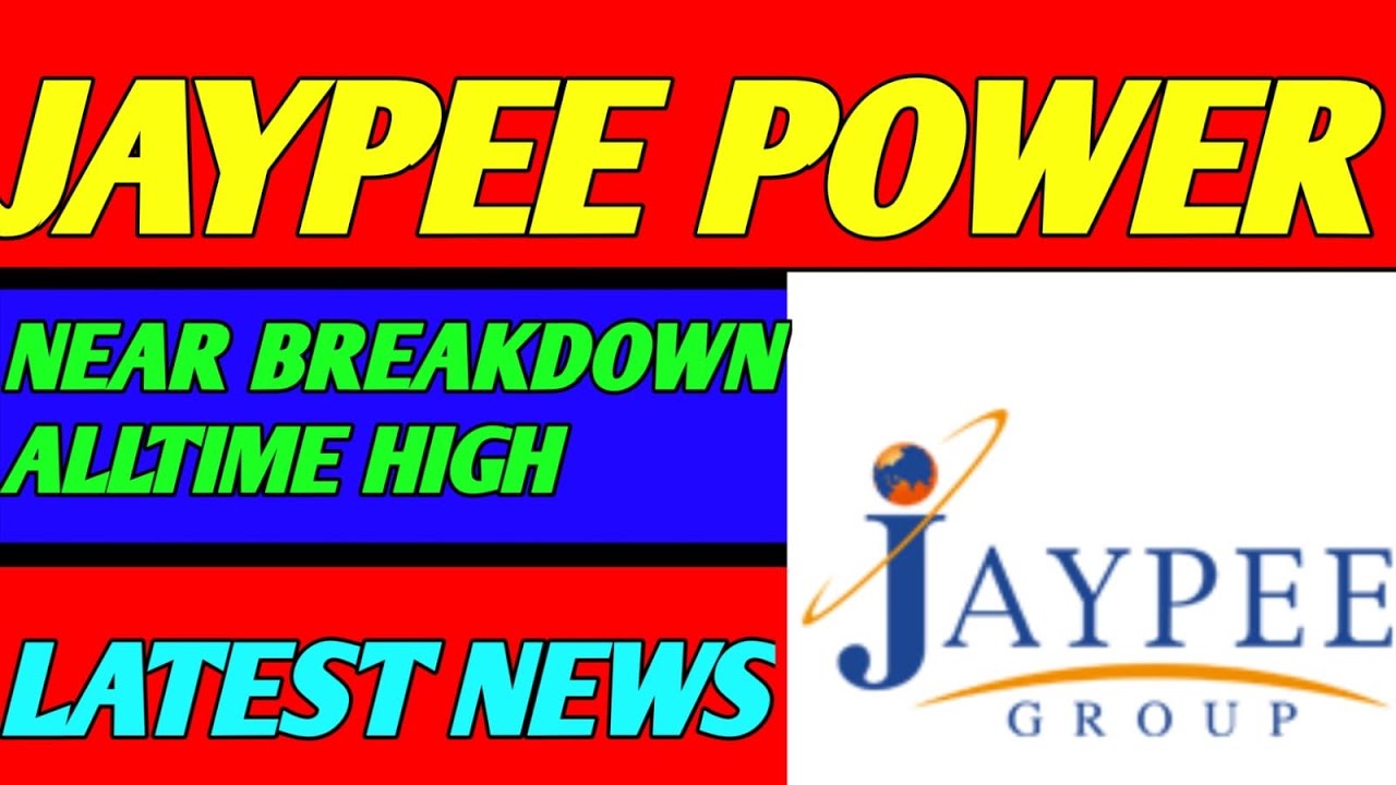 JAYPEE POWER SHARE | JAYPEE POWER LATEST NEWS | JAYPEE POWER NEAR ...