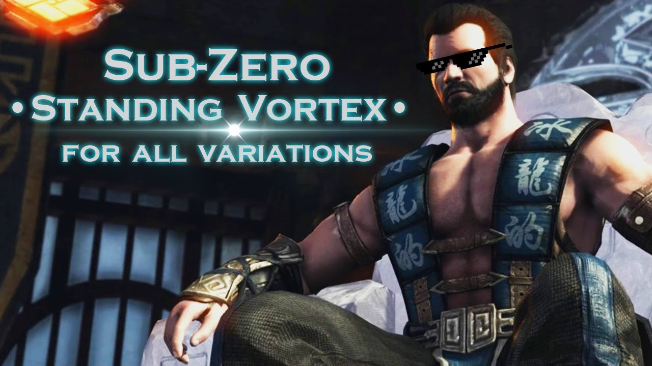 MKX: Sub -Zero [Tutorial] - Standing Vortex for All Variations! - YouTube