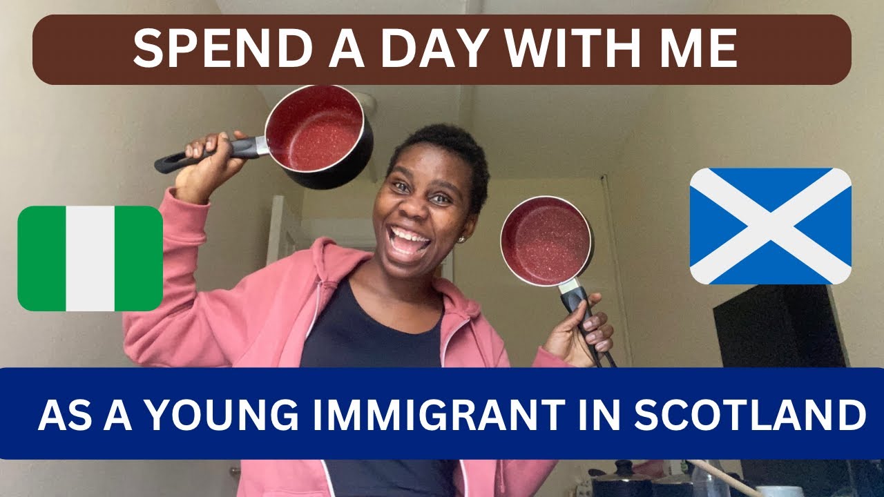 A DAY IN MY LIFE AS AN IMMIGRANT IN SCOTLAND - YouTube