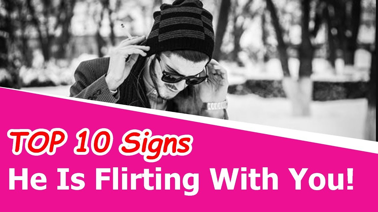 TOP 10 Signs He Is Flirting With You! How To Tell If A Guy Is Flirting ...