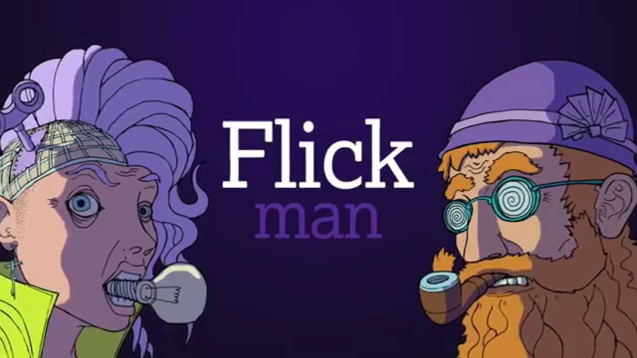 Flick Man - YouTube