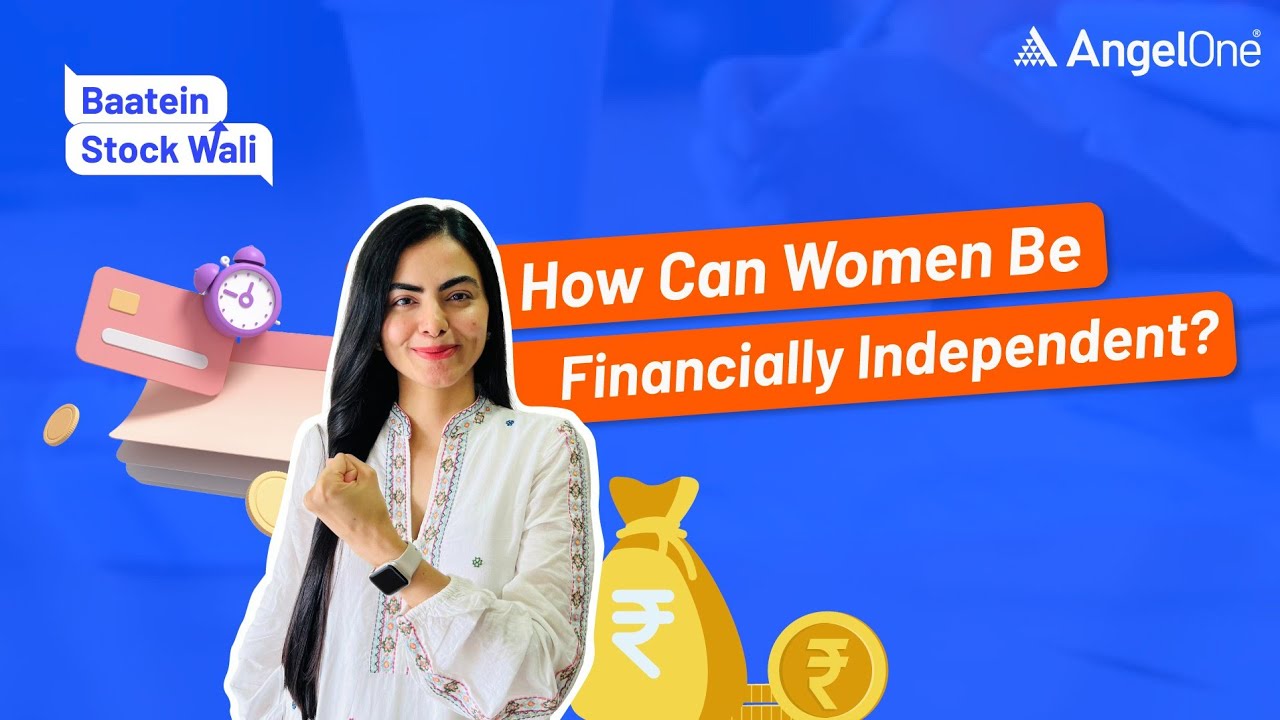 Financial Independence and Women: Why Is It Important? How to Achieve ...