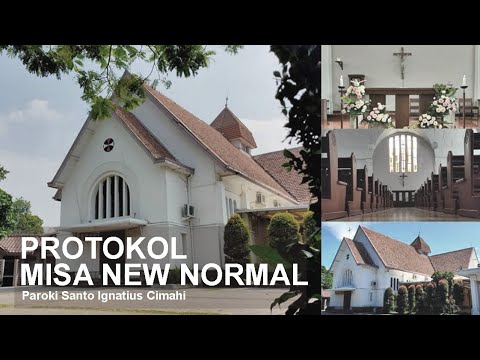 Protokol Misa New Normal - Paroki Santo Ignatius Cimahi - YouTube