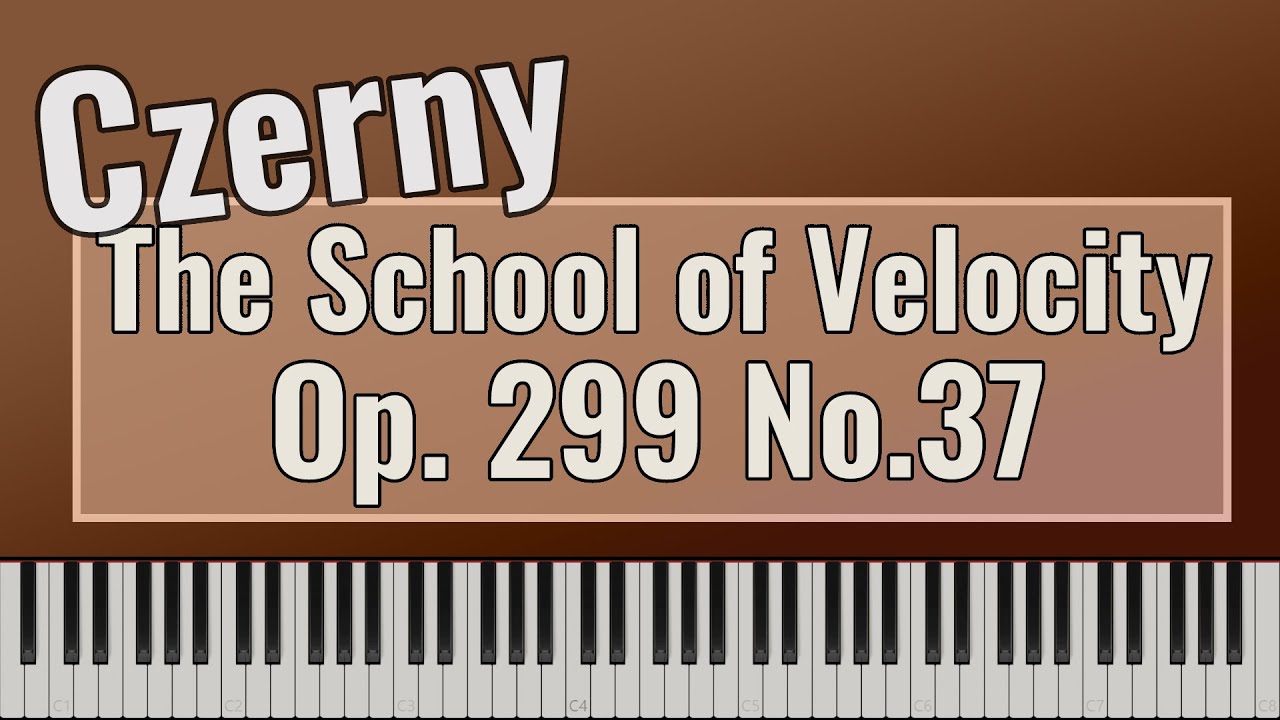 Carl Czerny - The School of Velocity Op. 299 No. 37 - Advanced Piano ...