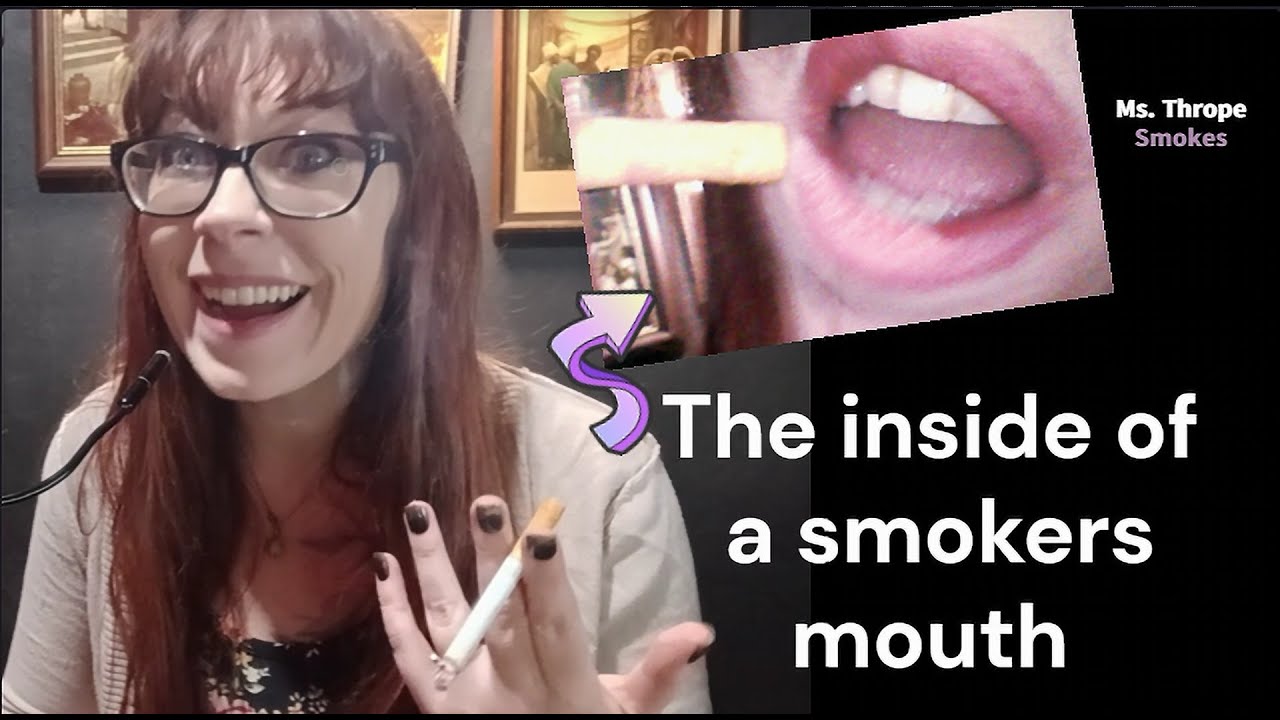 The inside of a Smokers Mouth - YouTube