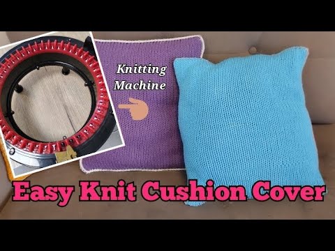 Easy Knit Cushion Cover - Addi/Sentro Knitting Machine - YouTube