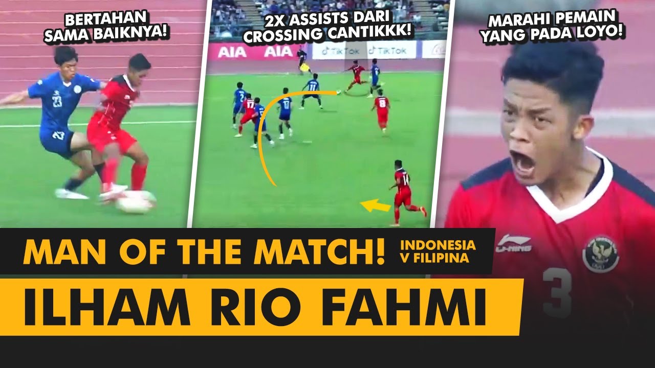 MOTM. TIMNAS! • Ilham Rio Fahmi • Pembuktian Best Young Player! - YouTube