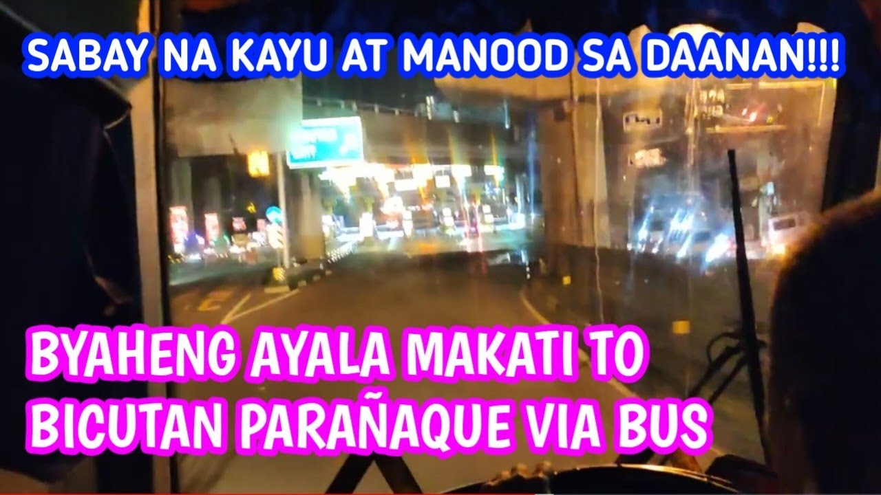 BUS RIDES FROM AYALA BUS STATION TO SM BICUTAN PARAÑAQUE CITY - YouTube