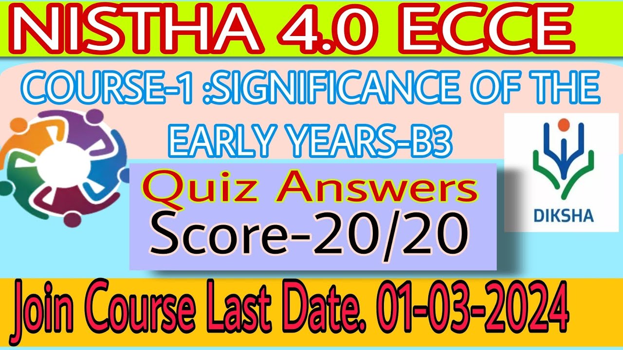 NISTHA 4.0 ECCE ||COURSE-1 :SIGNIFICANCE OF THE EARLY YEARS-B3 - YouTube