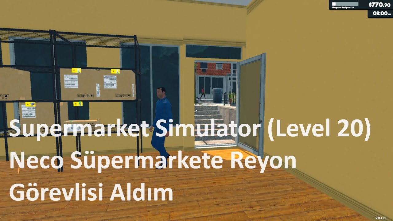 Supermarket Simulator (Level 20) Neco Süpermarkete Reyon Görevlisi Aldım - YouTube