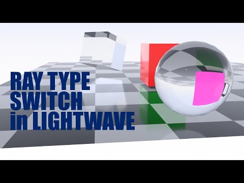 Ray Type Switch in LightWave - YouTube