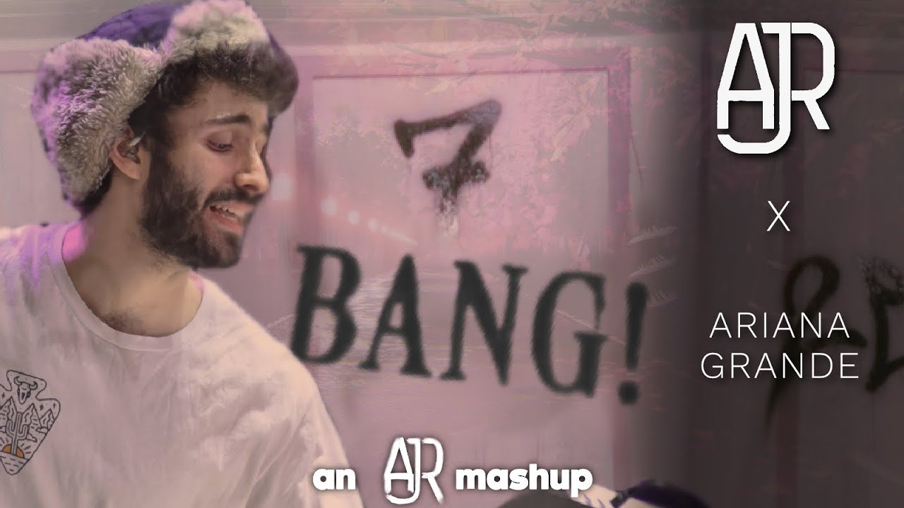 AJR x Ariana Grande - 7 Bangs (Mashup Remix by Exclamation Mixes) - YouTube