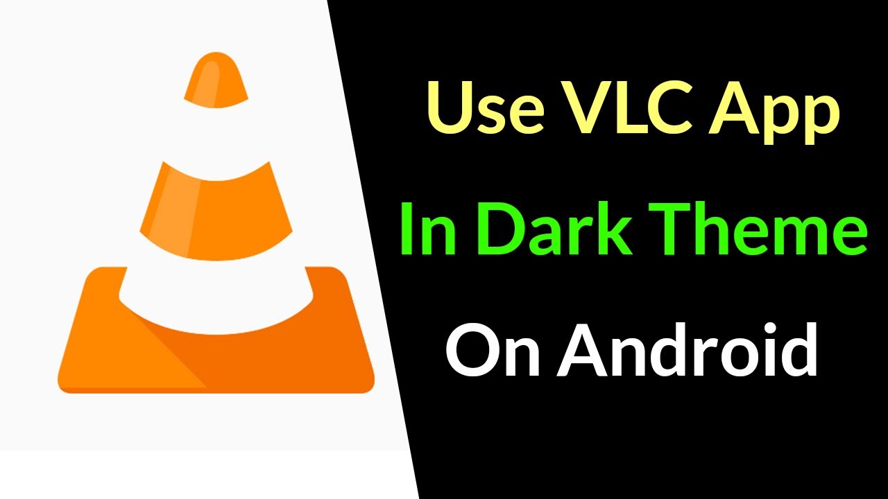 How to Turn On Dark Theme in VLC App on Mobile? - YouTube