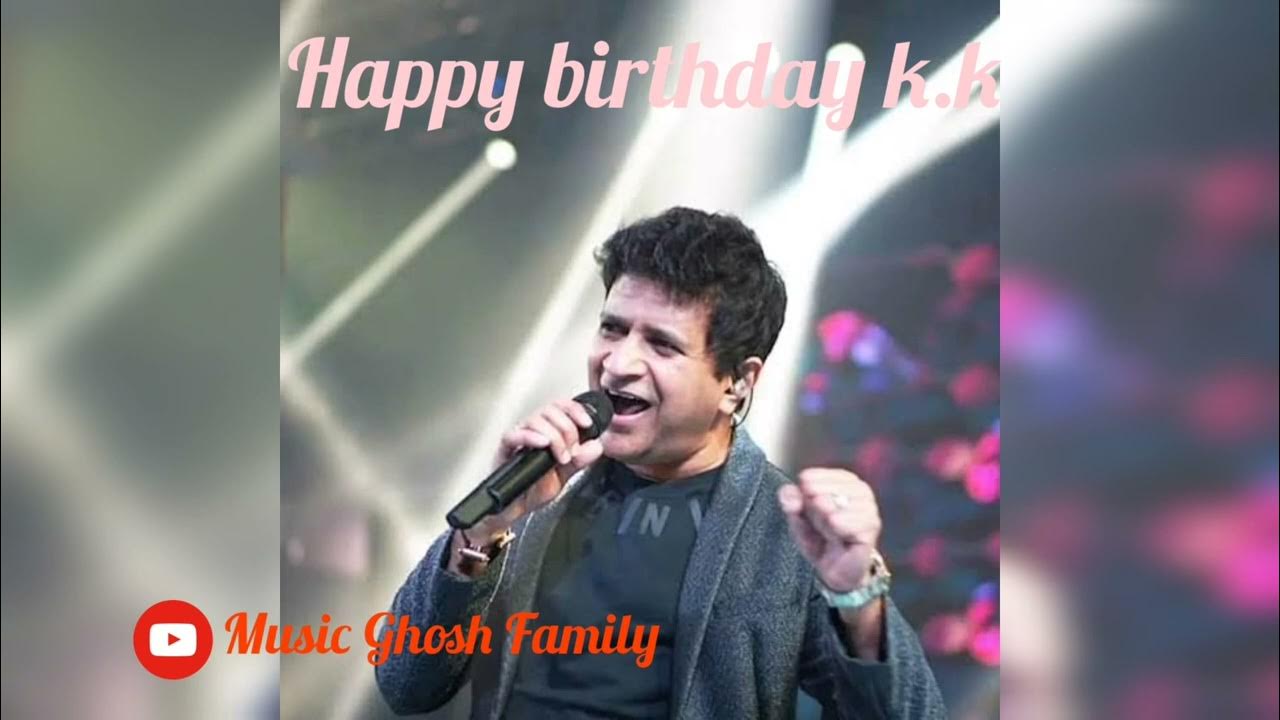 Happy birthday k.k sir - YouTube Music