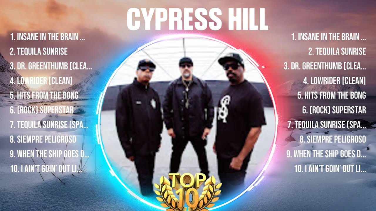 Cypress Hill Greatest Hits 2024 - Pop Music Mix - Top 10 Hits Of All ...