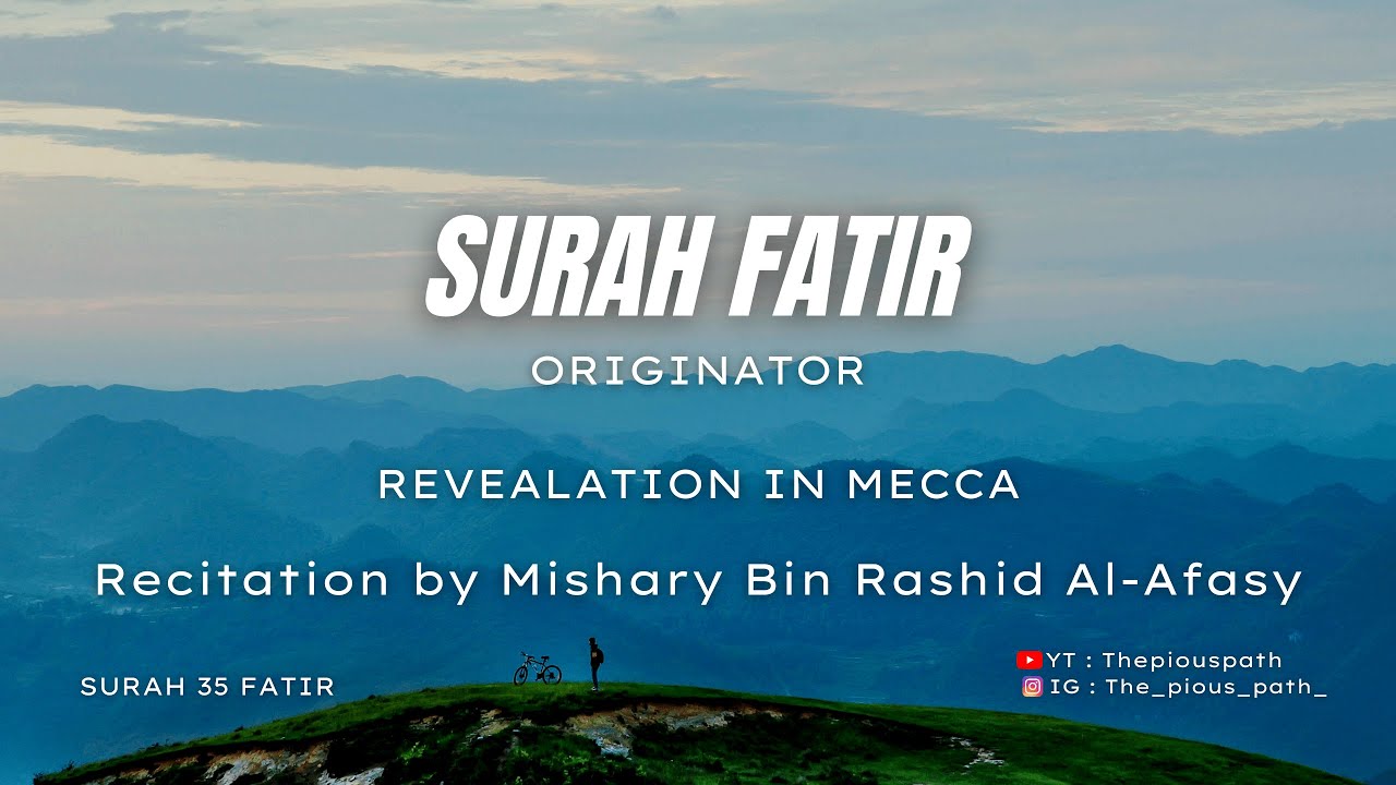 SURAH FATIR 35 MISHARY BIN RASHID AL AFASY
