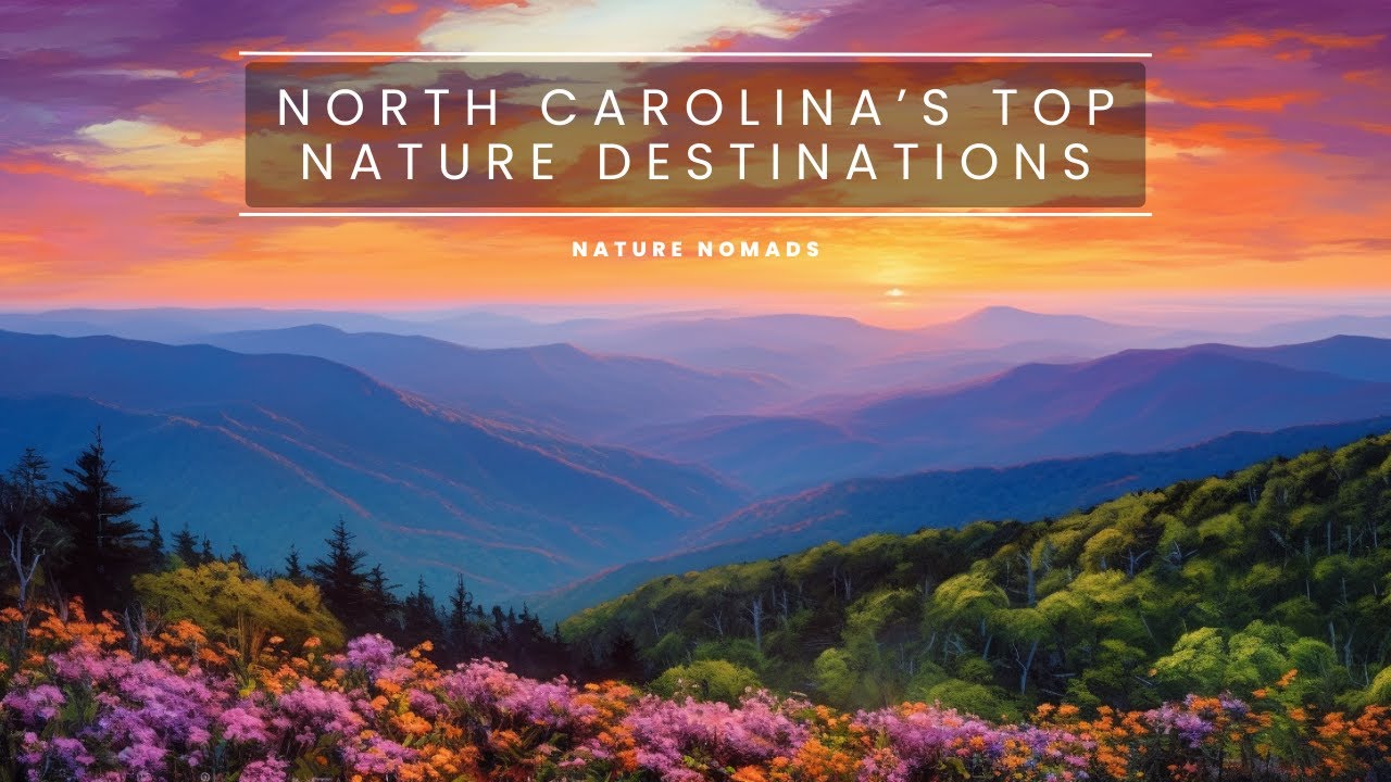 North Carolina’s Top Ten Nature Destinations - YouTube