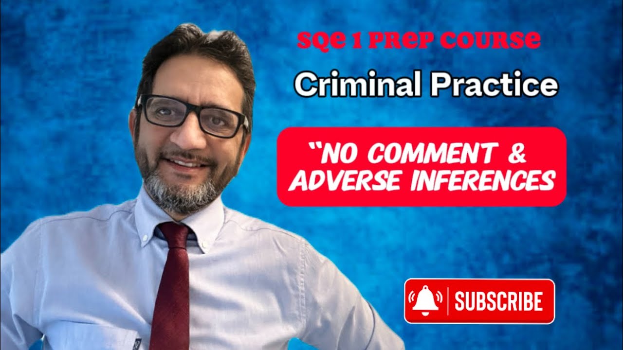 SQE 1 Criminal Practice - No Comment and Adverse Inferences - YouTube