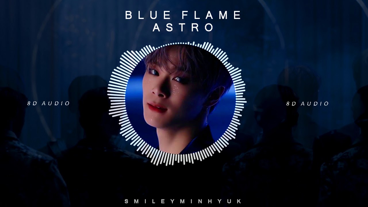 [8D audio] Blue Flame - ASTRO - YouTube