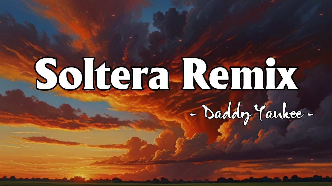Soltera (Remix) - Lunay X Daddy Yankee X Bad Bunny (Letra/Lyrics) - YouTube
