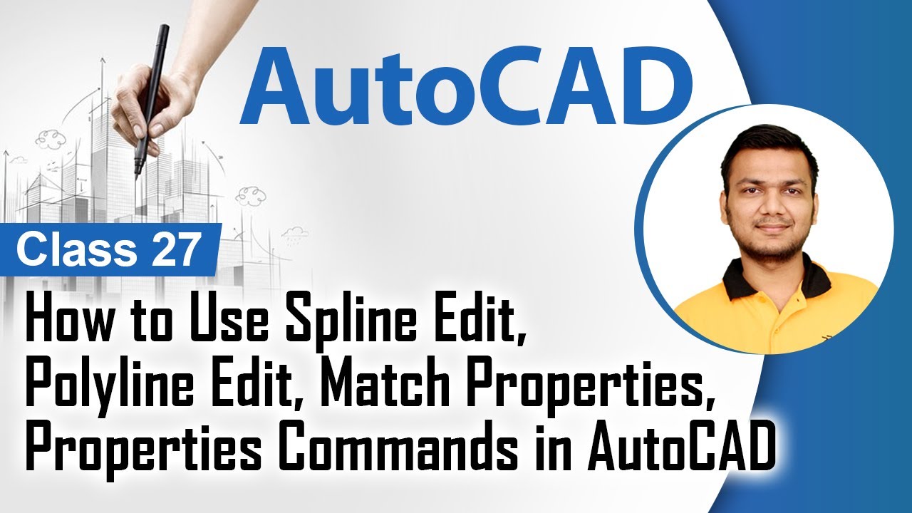 How to Use Spline Edit, Polyline Edit, Match Properties, Properties ...