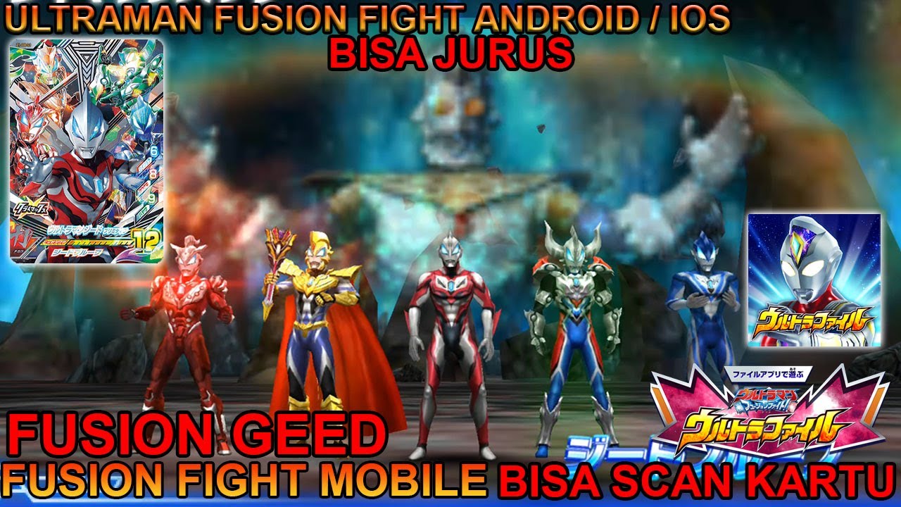 KEKUATAN FUSION ULTRAMAN GEED ULTRAMAN FUSION FIGHT DI HP !!! - UFF ...