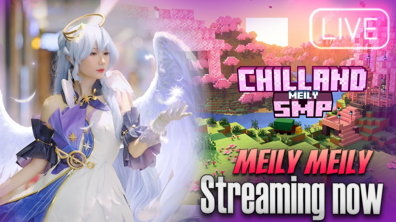 🔴COSPLAY STREAM - 🌸Meily Meily | Server Meily x Chilland chính thức mở ...