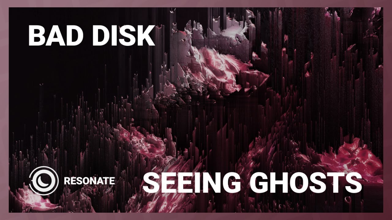 Bad Disk - Seeing Ghosts - YouTube