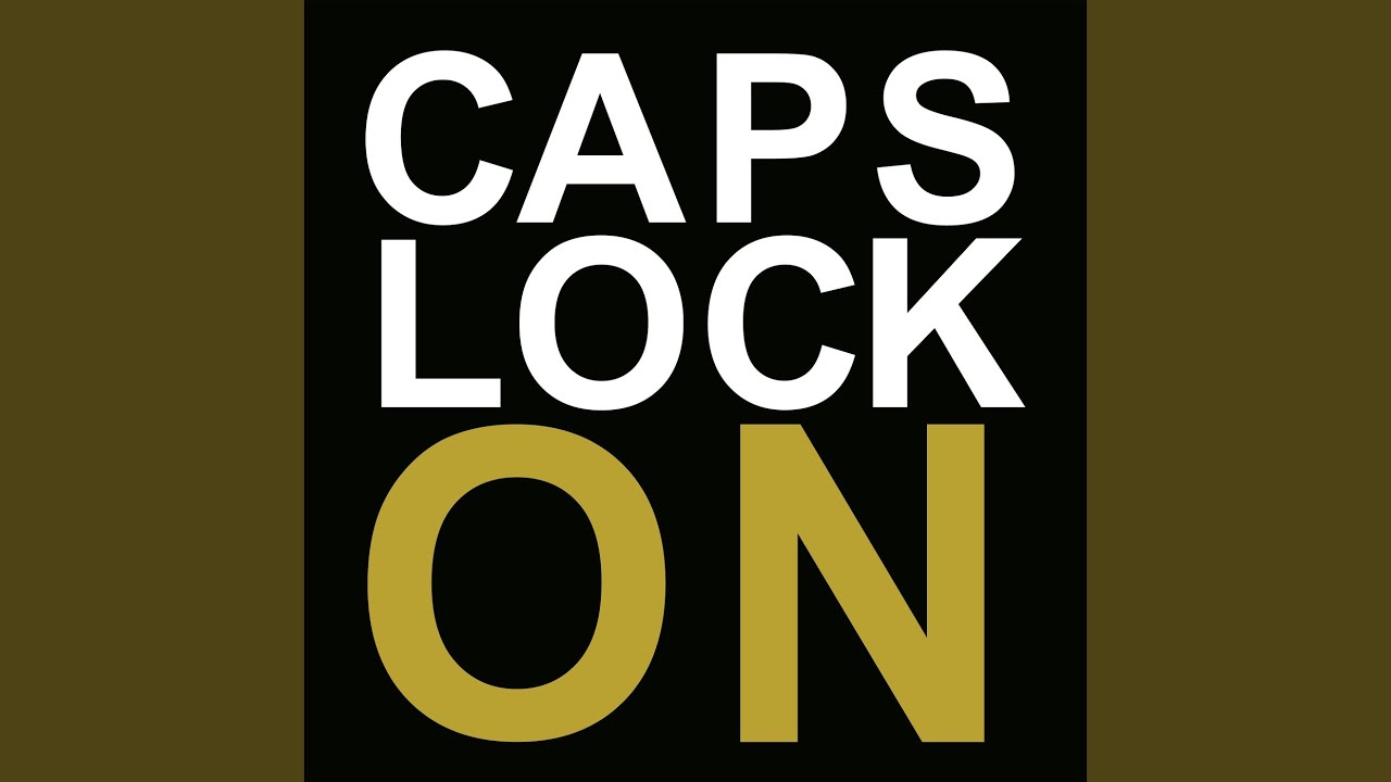 CAPS LOCK ON YouTube caps-lock-on-youtube