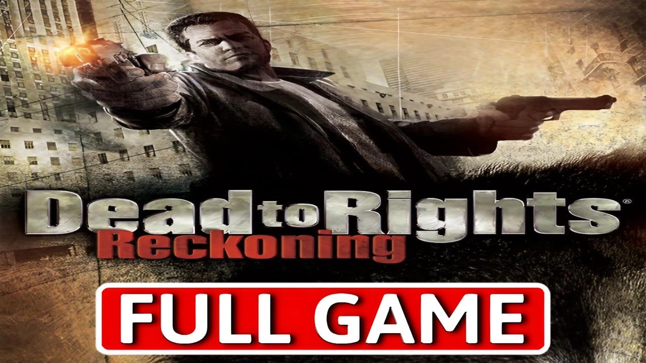 DEAD TO RIGHTS RECKONING FULL GAME [PSP] GAMEPLAY WALKTHROUGH - No ...