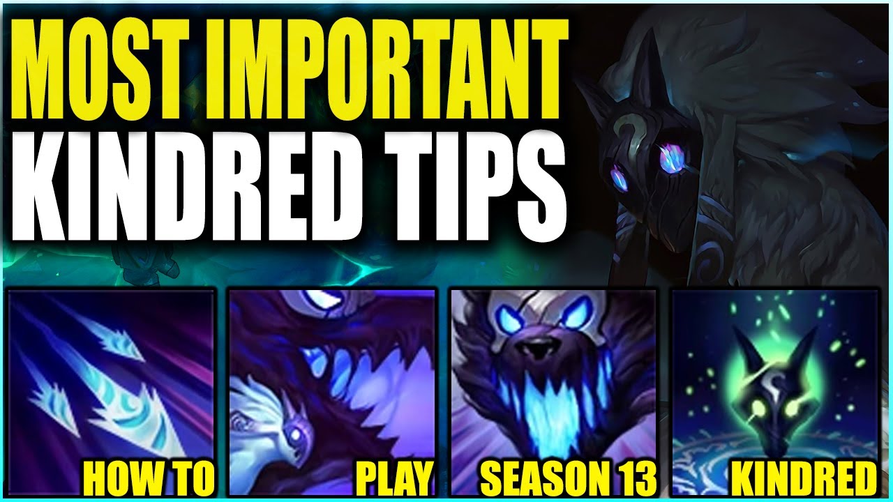 The Most Important Kindred Tips And Tricks For New Players In Season 13 ...