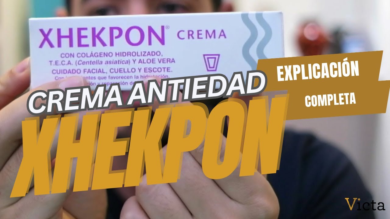 Crema Xhekpon - Explicación Completa, Usos, Beneficios y Cómo Usarla ...