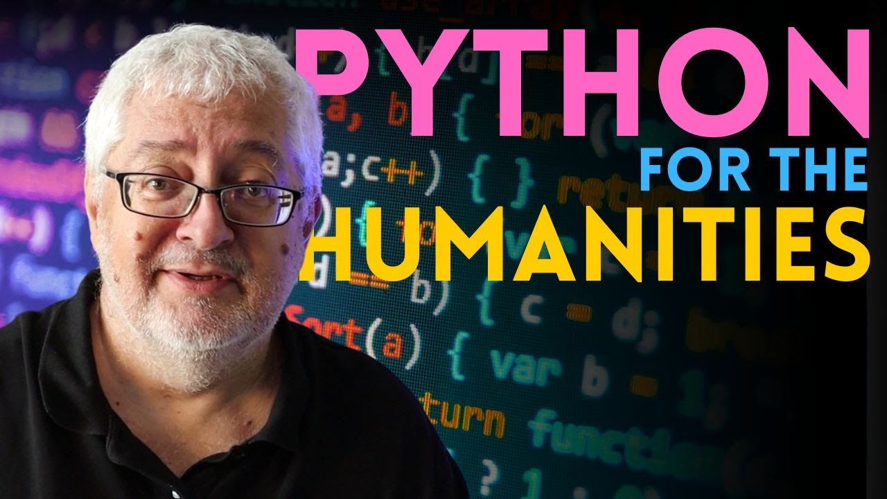 Python for the Humanities 01: Introduction to the Course - YouTube