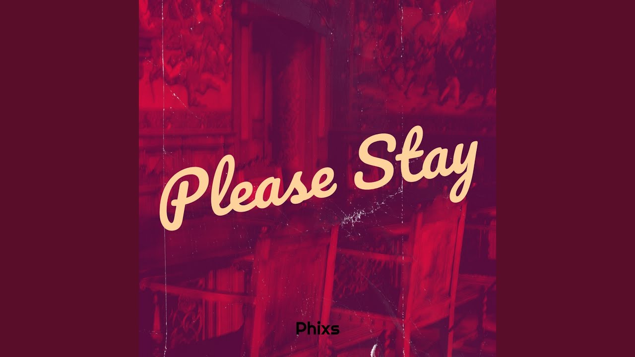 Please Stay - YouTube