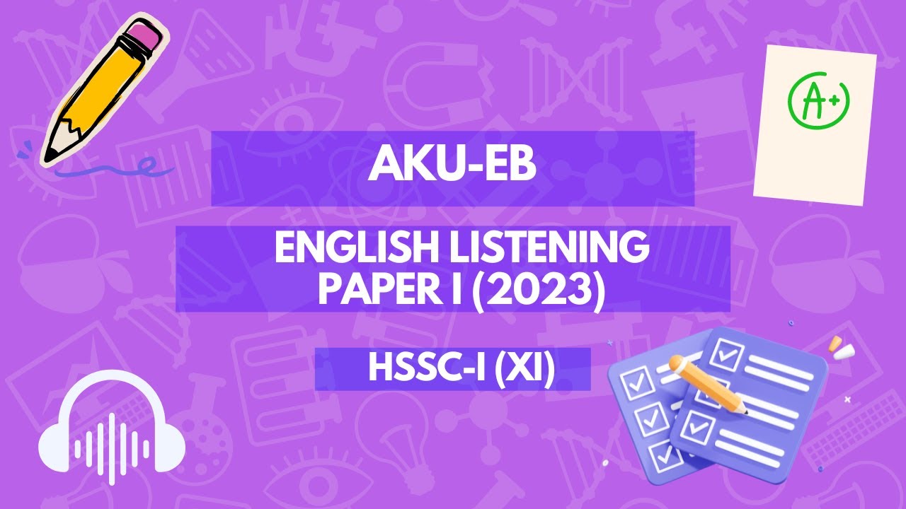 AKU EB English Listening Passage - XI- 2023 - YouTube