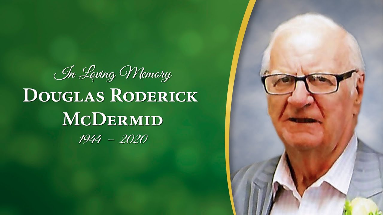 Douglas Roderick "Doug" McDermid - YouTube