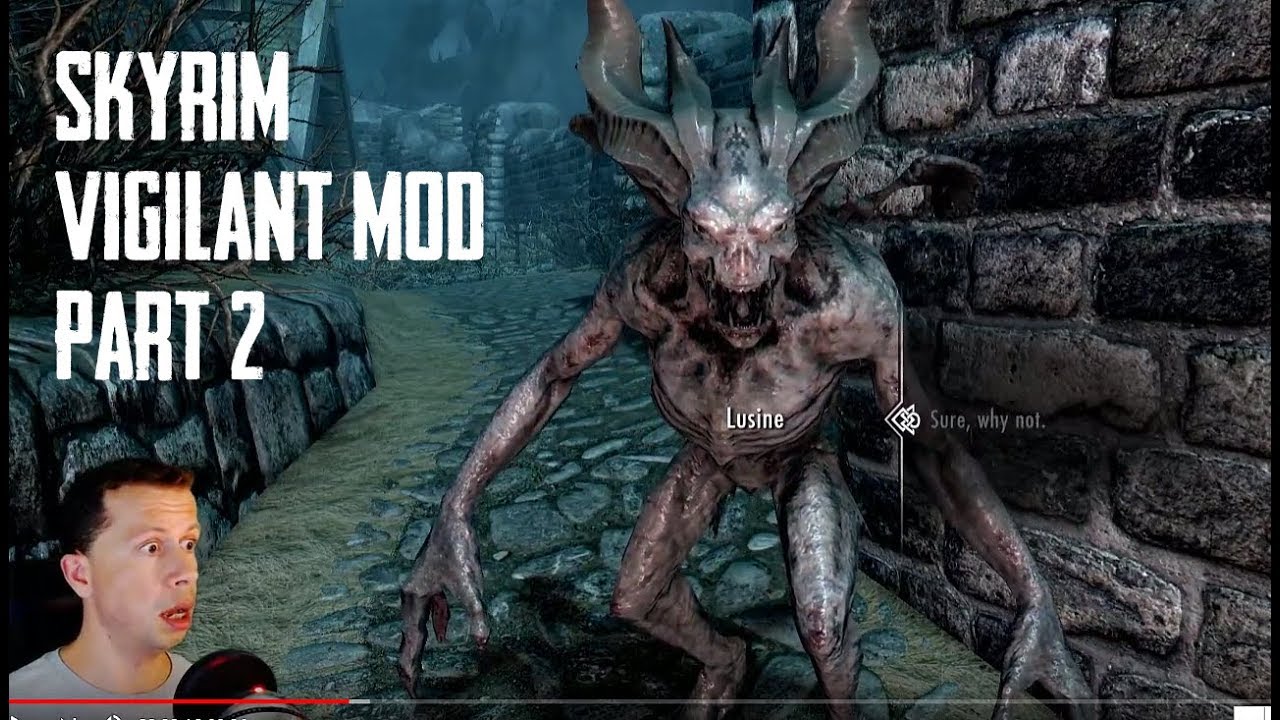 Best Mod Ever Created? Vigilant - Skyrim Special Edition - Live Stream ...