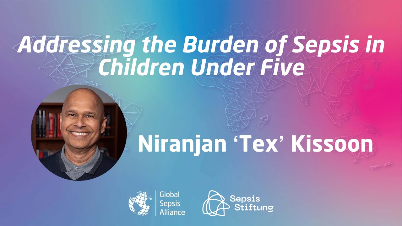 Addressing the Burden of Sepsis in Children Under Five – Niranjan ‘Tex ...