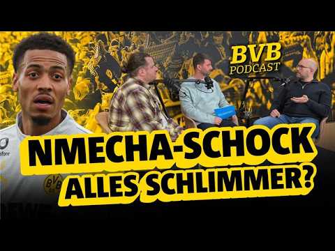 BVB-Podcast 533: Nmecha-Schock, Book-Zwickmühle und Stimmungswechsel bei Schlotterbeck