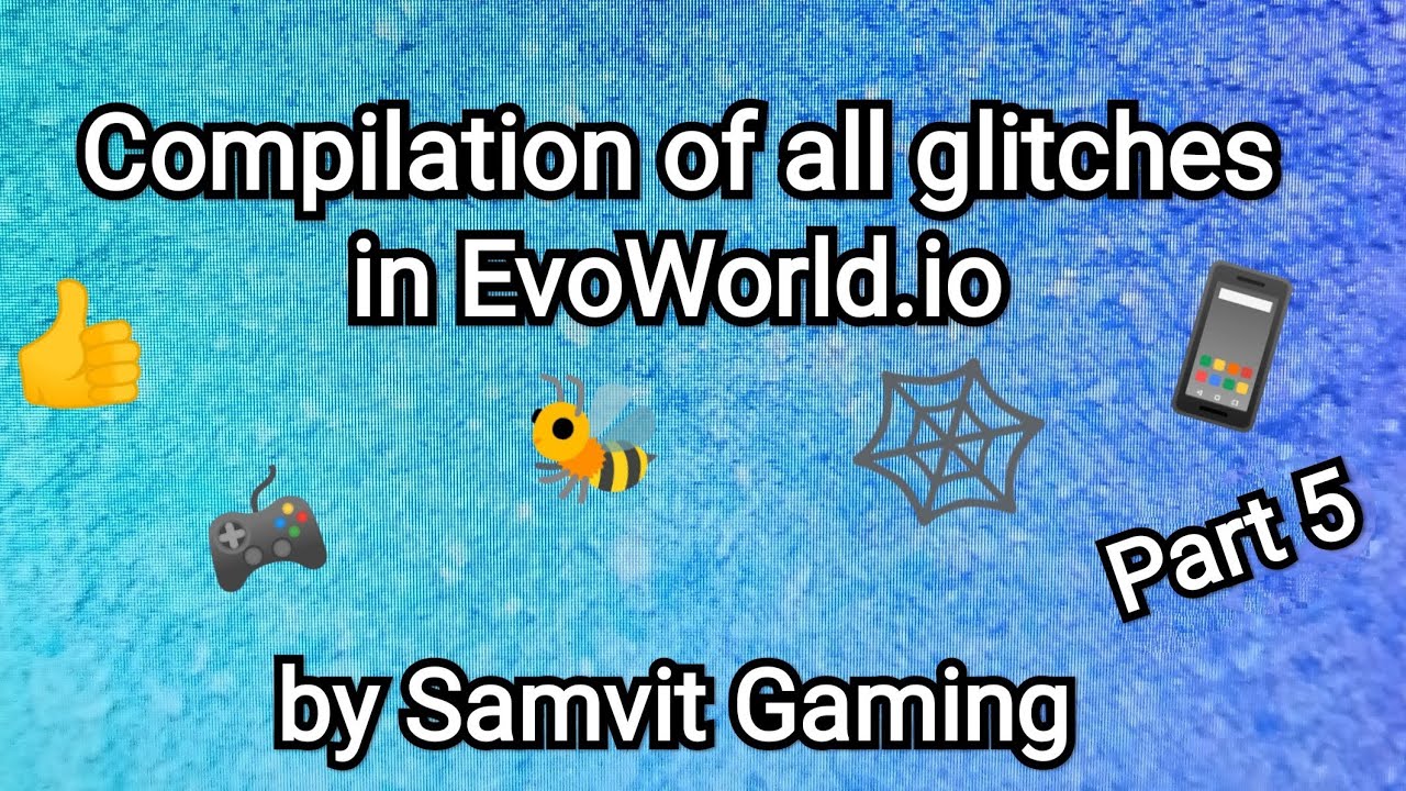 EvoWorld.io (FlyorDie.io) Invisible Glitch (Part 5) [Samvit Gaming ...