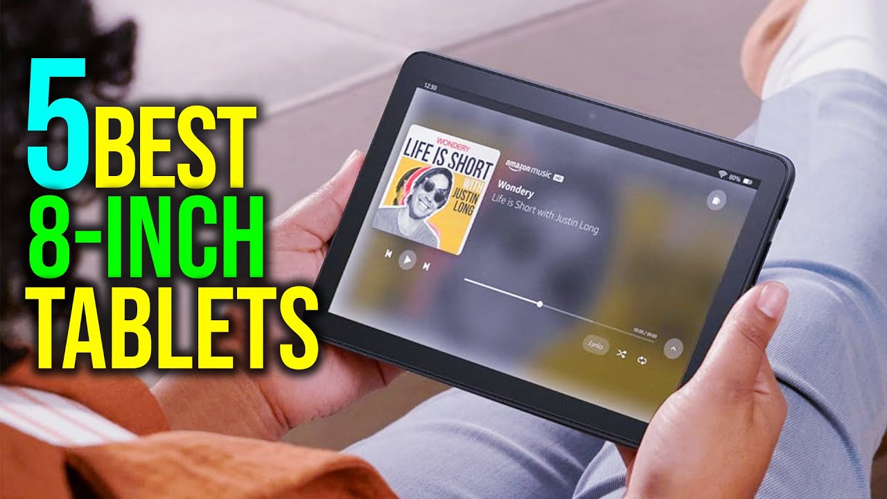 Top 5: Best 8-Inch Tablets in 2025 - The Best 8-Inch Tablets {Reviews ...