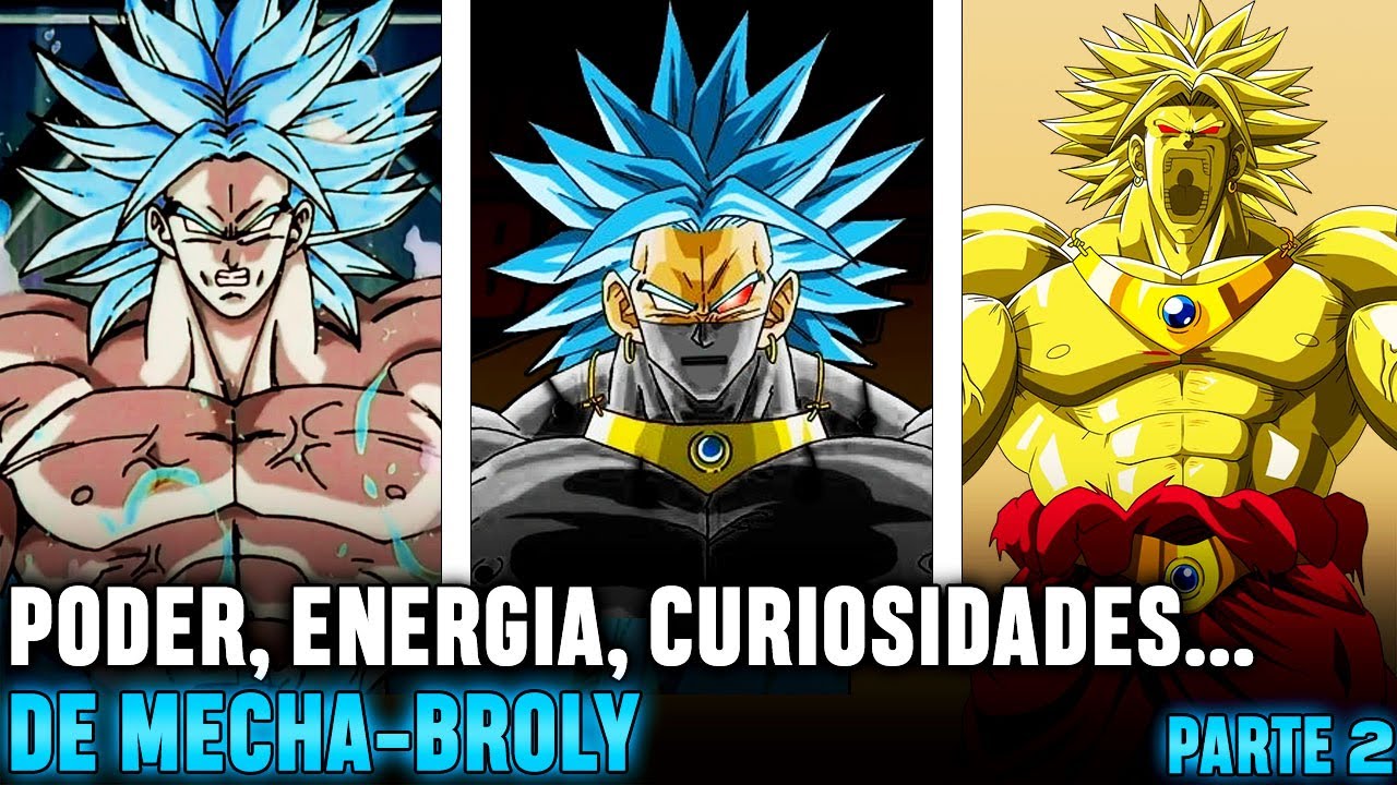 Todo sobre Mecha-Broly: Poder, Energia, Curiosidades y Más - Dragon ...