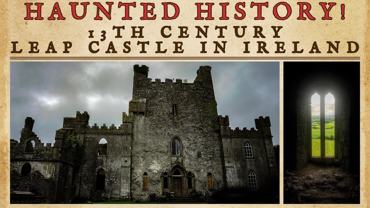 Ghosts, Gore, and Legends: Inside Ireland's Haunted Leap Castle # ...