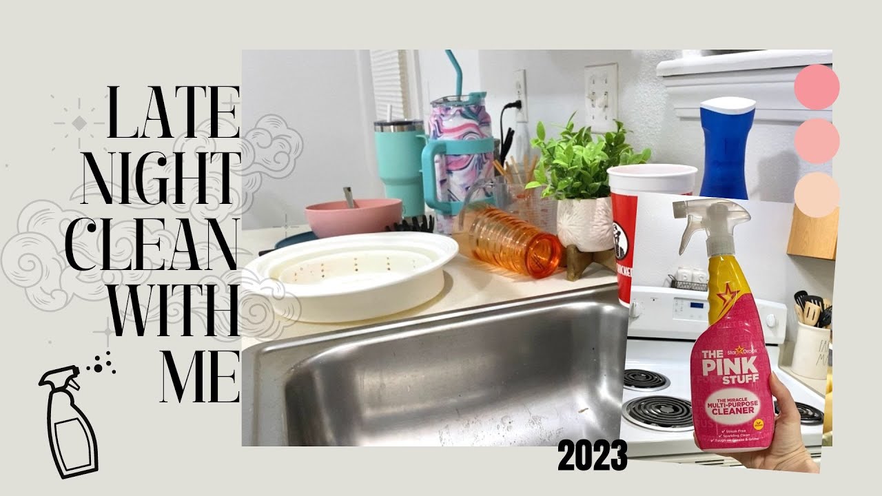 *NEW* LATE NIGHT CLEAN WITH ME | SPEED CLEANING MOTIVATION - YouTube