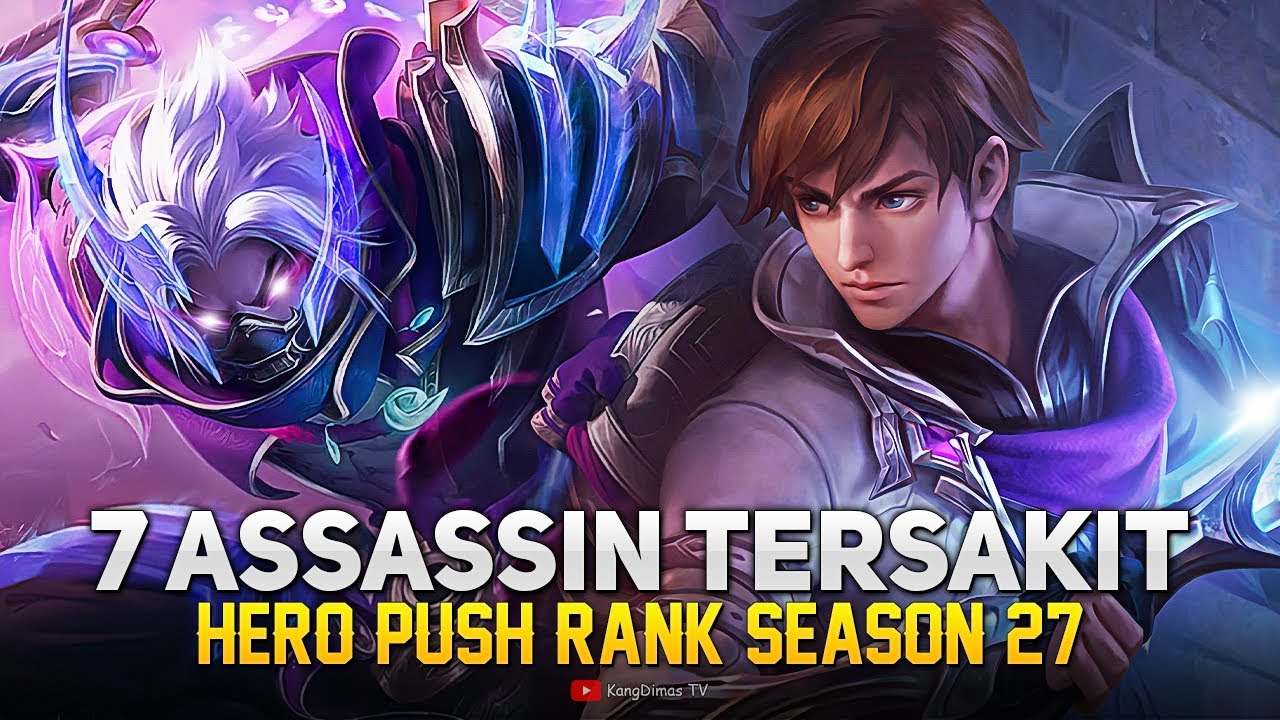 7 HERO ASSASSIN TERSAKIT SEASON 27 | Mobile Legends Indonesia - YouTube